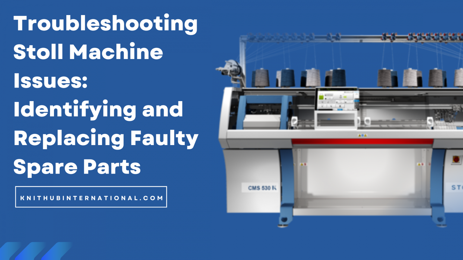 Troubleshooting Stoll Machine Issues: Identifying and Replacing Faulty ...